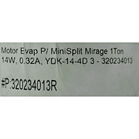 Motor Evaporador Para Minisplit Mirage 1Ton 115V,60Hz,4P, 14W, 0.32A, Ydk-14-4D 3 - 320234013R